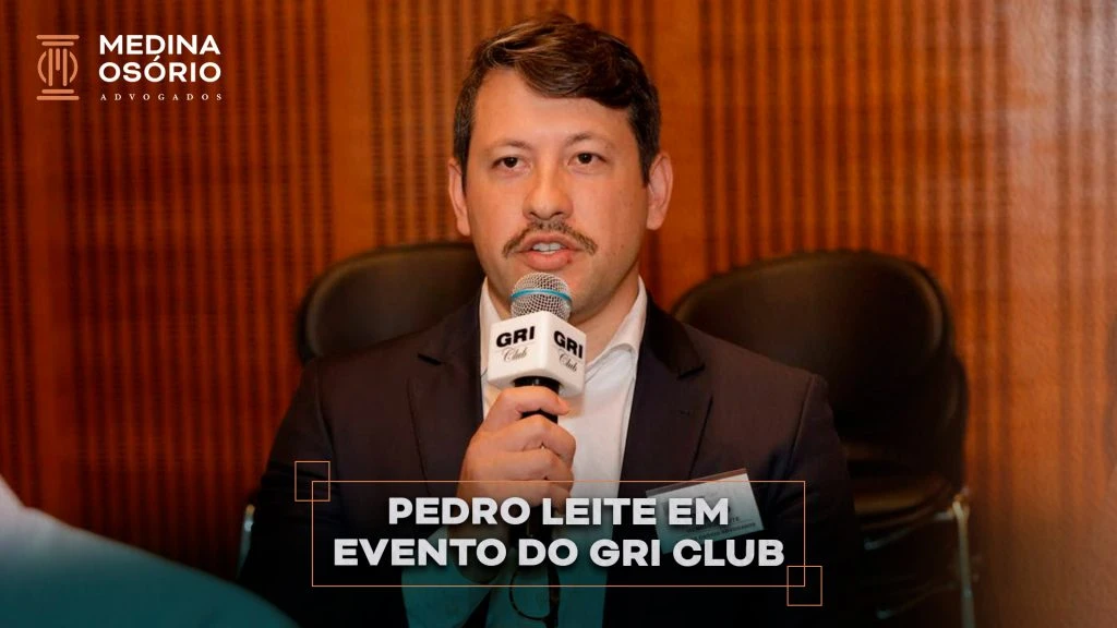 Medina Osório Advogados - Pedro Leite em evento do GRI Club